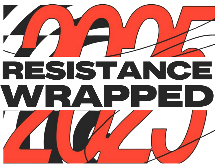 Welcome to 2025 Resistance Wrapped – Your Year-in-Resistance Victory ...